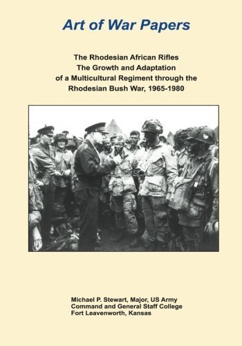 The Rhodesian African Rifles: The Growth and Adaptation of a ...
