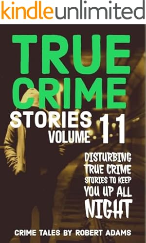 Amazon.com: True Crime Stories: VOLUME 6: A collection of fascinating facts and disturbing ...