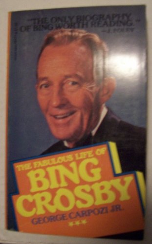 The Fabulous Life of Bing Crosby. : George Carpozi Jr.: Amazon.es: Libros
