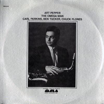 Art Pepper, Carl Perkins, Ben Tucker, Chuck Flores, Art Pepper - Omega ...