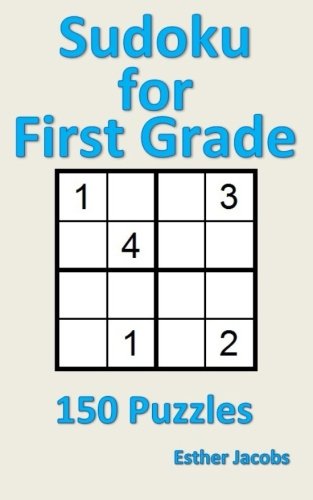Sudoku for First Grade: 150 Puzzles: Jacobs, Esther: 9781546622338 ...