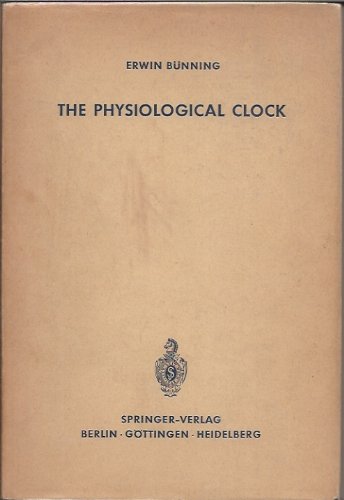 Physiological Clock: Endogenous Diurnal Rhythms and Biological ...