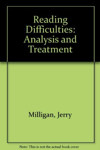 Reading Difficulties: Analysis and Treatment: Milligan, Jerry ...