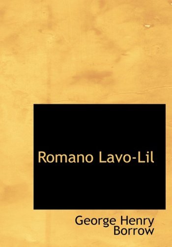 Romano Lavo-Lil: Word Book of the Romany; or; English Gypsy Languag ...
