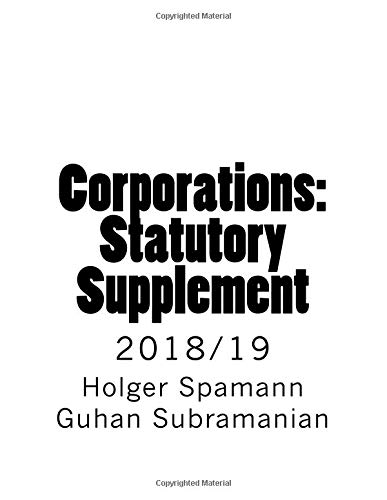Corporations: Statutory Supplement: 2018/19: Spamann, Holger ...