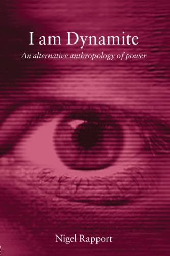 Amazon.com: I Am Dynamite, An Alternative Anthropology of Power ...