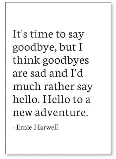 Say Hello To Goodbye Quotes It's Time To Say Goodbye, But I Think