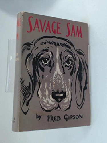 Savage Sam: Gipson, Fred: 9780060115609: Amazon.com: Books