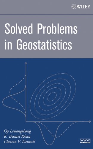 Solved Problems in Geostatistics 1, Leuangthong, Oy, Khan, K. Daniel ...