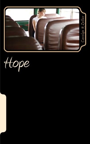 Hope: Zeller, Carolyn M: 9781475228120: Amazon.com: Books