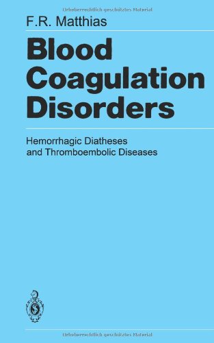 Blood Coagulation Disorders: Hemorrhagic Diatheses and Thromboembolic ...