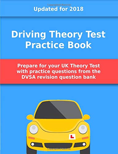 Driving Theory Test Practice Book: Prepare for your UK Theory Test with ...