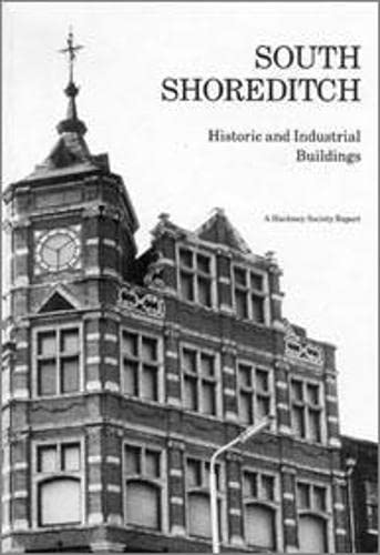 South Shoreditch: Historic and Industrial Buildings: Hackney Society ...