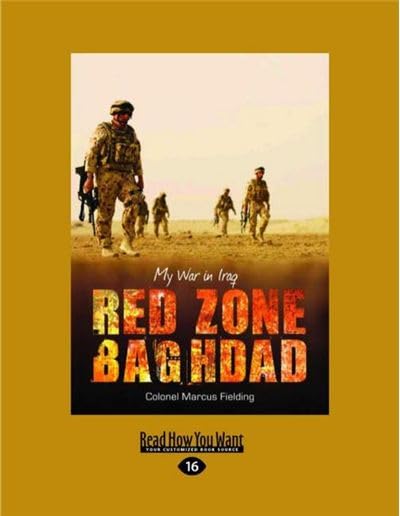 Red Zone Baghdad: My war in Iraq: Fielding, Marcus: 9781458738752 ...
