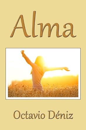 Amazon.co.jp: Alma (Spanish Edition) 電子書籍: Deniz, Octavio: 洋書