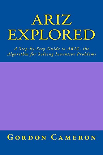 Amazon.com: Ariz Explored: A Step-by-Step Guide to ARIZ, the Algorithm ...