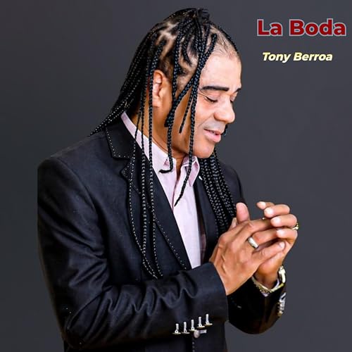 Play La Boda by Tony Berroa on Amazon Music Unlimited