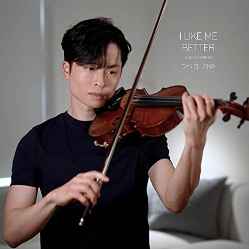Play I Like Me Better (Violin Version) by Daniel Jang on Amazon Music ...