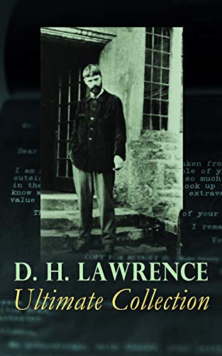 Amazon | D. H. LAWRENCE - Ultimate Collection: 17 Novels, 68 Short ...