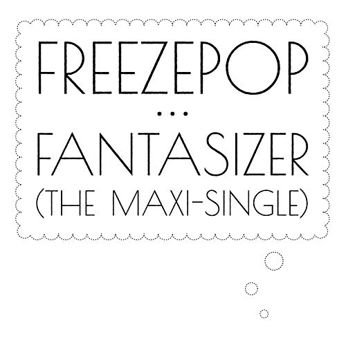 Amazon.co.jp: Fantasizer (The Maxi-Single) : Freezepop: Digital Music