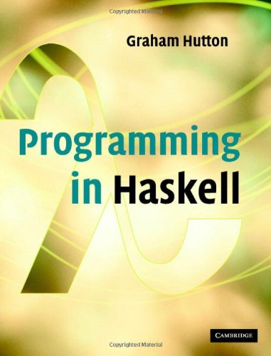 Programming in Haskell: Graham Hutton: 9780521871723: Amazon.com: Books