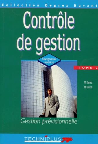 Controle De Gestion. Tome 2, Gestion Previsionnelle : Duvant, Marcel ...