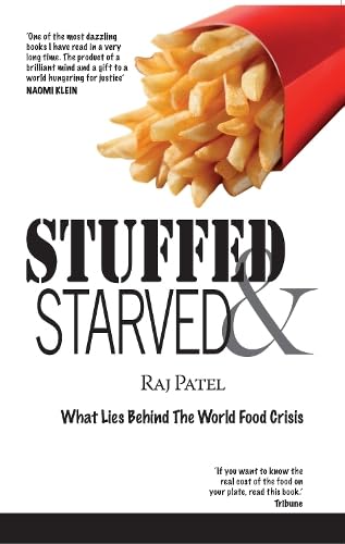 Stuffed Starved: Rohila Gupta Raj Patel: 9788172237615: Amazon.com: Books