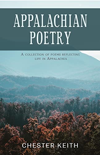 Amazon.com: Appalachian Poetry: A Collection Of Poems Reflecting Life ...