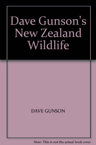 Dave Gunson's New Zealand Wildlife: Dave Gunson: 9780143019091: Amazon ...