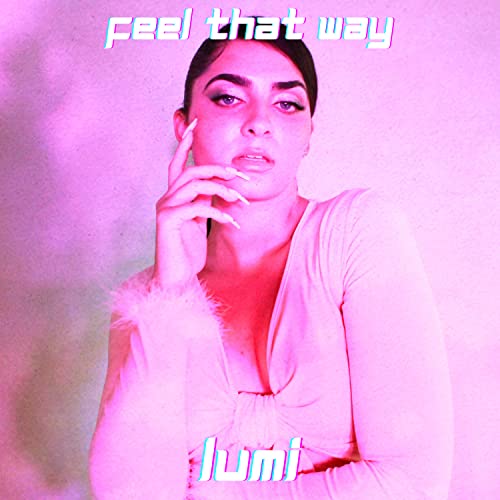 Play Feel That Way by lumi on Amazon Music