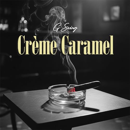 Crème Caramel by G Swing on Amazon Prime Music