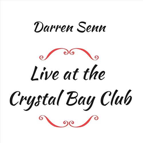 Play Live at the Crystal Bay Club by Darren Senn on Amazon Music