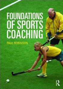 Foundations of Sports Coaching: Amazon.co.uk: Robinson, Paul E ...
