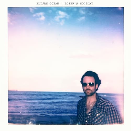 Amazon.com: Loser's Holiday : Elijah Ocean: Digital Music