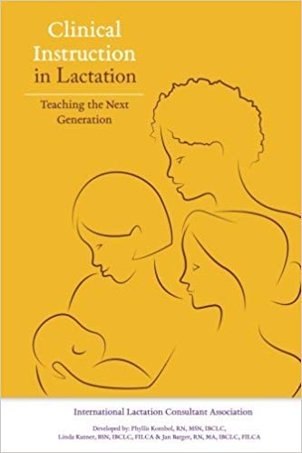Clinical Instruction in Lactation: Teaching the Next Generation ...