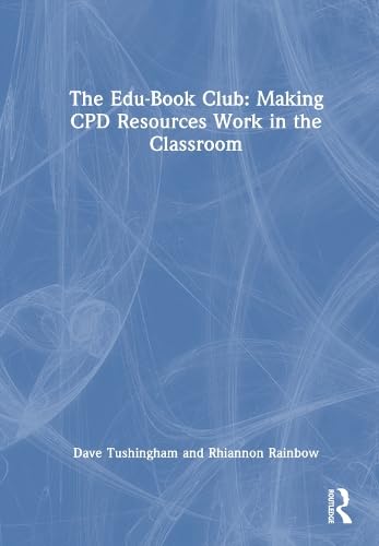 Buy The Edu-Book Club: Making CPD Resources Work in the Classroom Book ...
