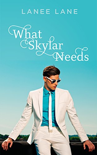 What Skylar Needs: The Stillman Family Series - Kindle edition by Lane ...