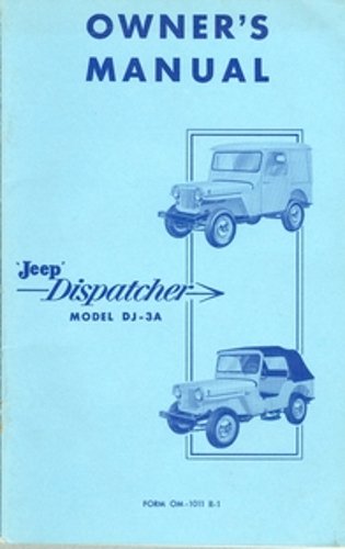 1959 & Before Jeep Dispatcher Owners Manual Covers DJ-3A With DJ-A3 ...