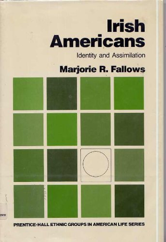 Irish Americans: Identity and assimilation (Ethnic groups in American ...