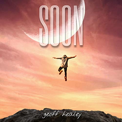 Soon de Geoff Healey en Amazon Music Unlimited