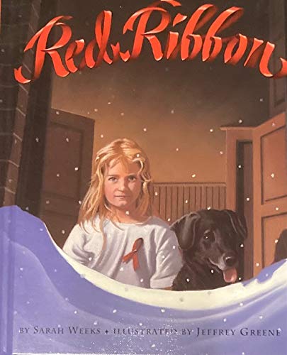 Red Ribbon (A Laura Geringer Book) : Weeks, Sarah, Greene, Jeffrey ...
