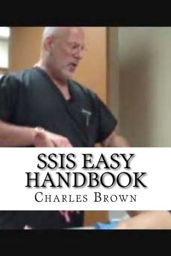 SSIS Easy Handbook by Charles Brown (2016-11-13): Charles Brown: Amazon ...
