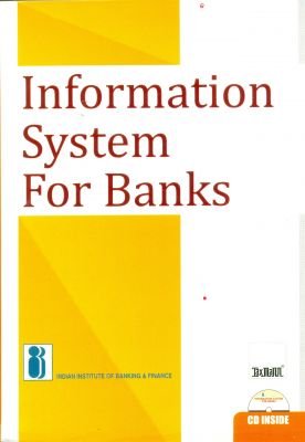 Information System for Banks : Indian Institute of Banking and Finance ...