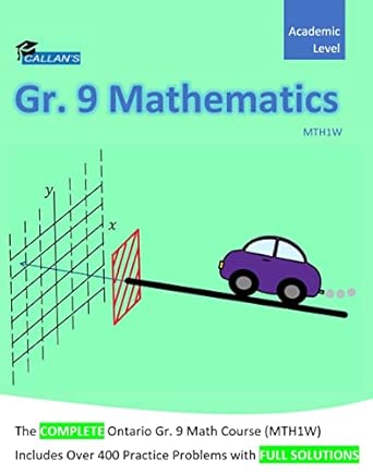 Callan’s Grade 9 Mathematics Ontario (MTH1W) Course Book - Over 400 ...