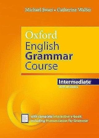 Oxford English Grammar Course Intermedia : WALTER SWAN: Amazon.in: Books