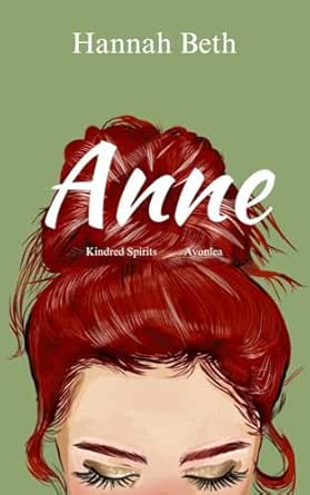 Anne eBook : Beth, Hannah: Amazon.com.au: Kindle Store