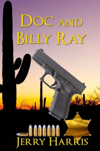 Doc and Billy Ray: Harris, Jerry: 9781978398900: Amazon.com: Books