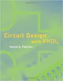 Circuit Design with VHDL: Pedroni, Volnei A.: 9780262162241: Amazon.com: Books
