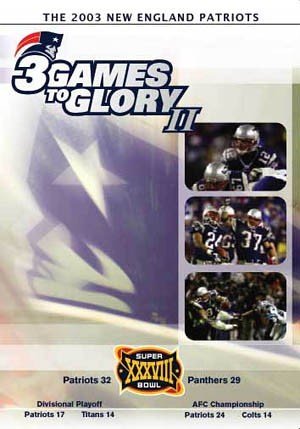 Amazon.com: The 2003 New England Patriots: 3 Games to Glory II : Scott ...