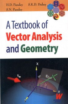 A Textbook of Vector Analysis & Geometry : Pandey, Dubey & Pandey ...